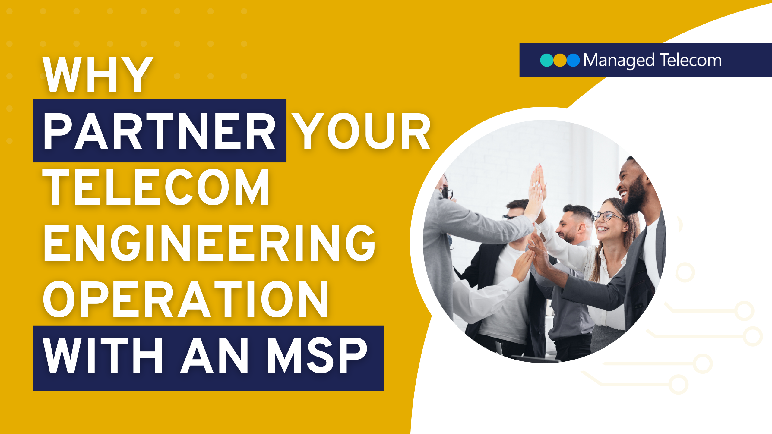 Why You Should Partner Your Telecom Operation with an MSP | Video